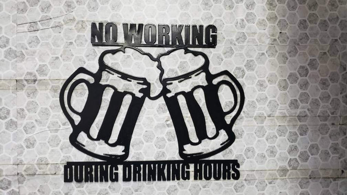 No Working During Drinking Hours Metal Sign – Clinking Beer Mugs Bar ...